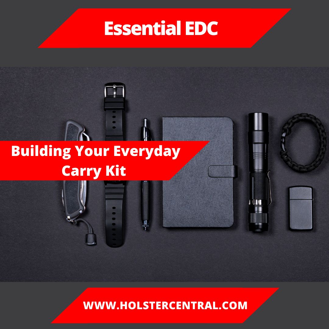 Essential EDC: Building Your Everyday Carry Kit for Preparedness ...